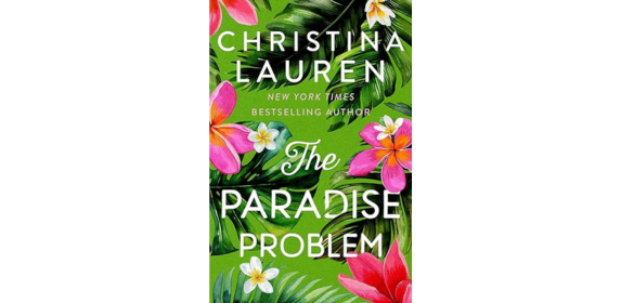 The Paradise Problem – Christina Lauren – Anchored Musings
